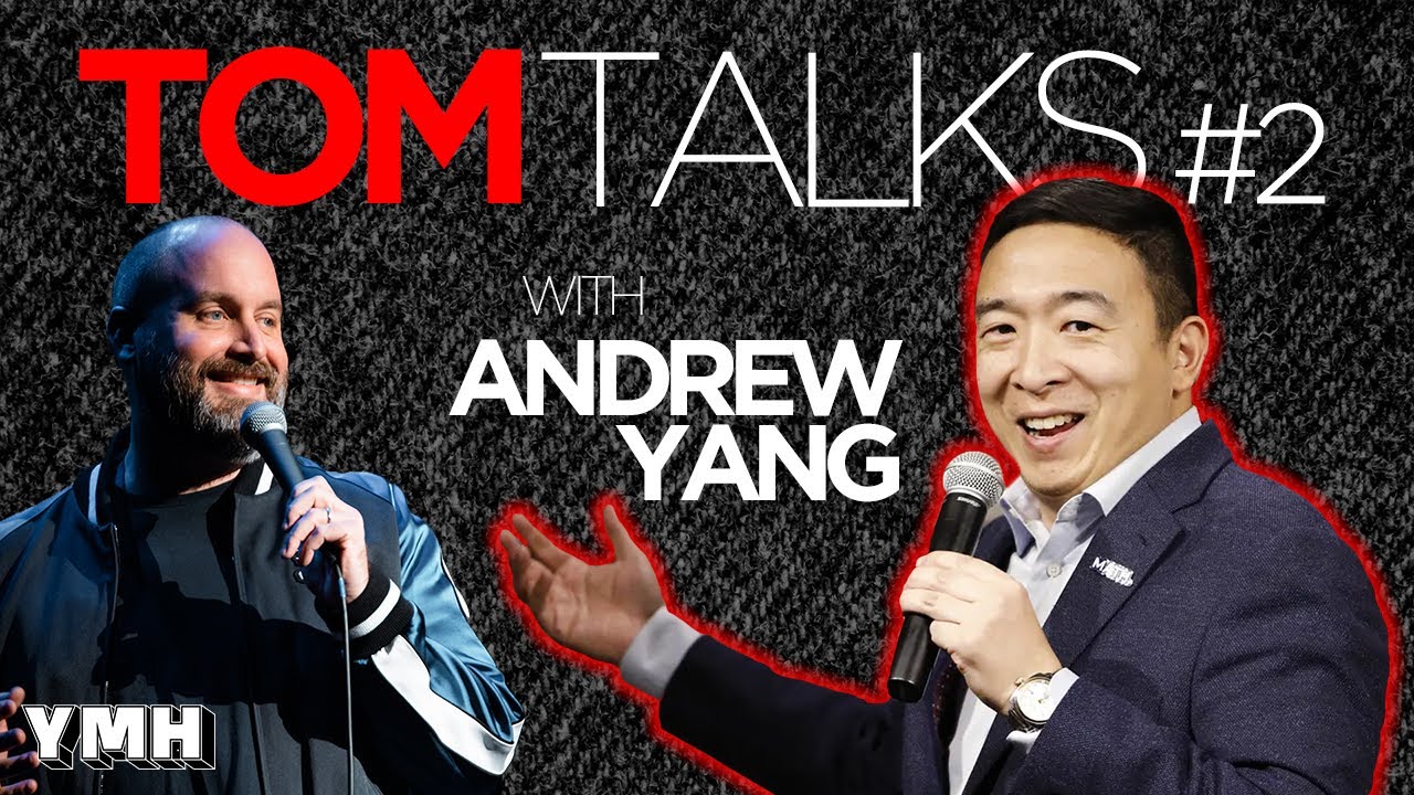 Tom Talks - Ep. 2 w/ Andrew Yang – YMH Studios