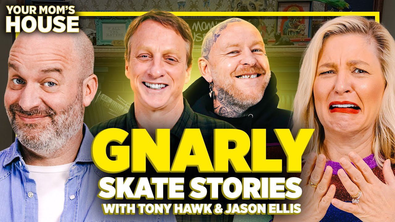 Gnarly Skate Stories w/ Tony Hawk & Jason Ellis | Your Mom's House Ep ...
