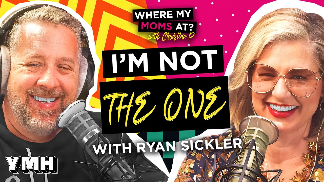 I'm Not the One w/ Ryan Sickler | Where My Moms At? Ep. 190 – YMH Studios
