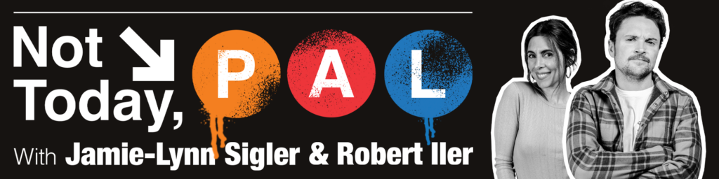 Not Today, Pal Podcast – YMH Studios