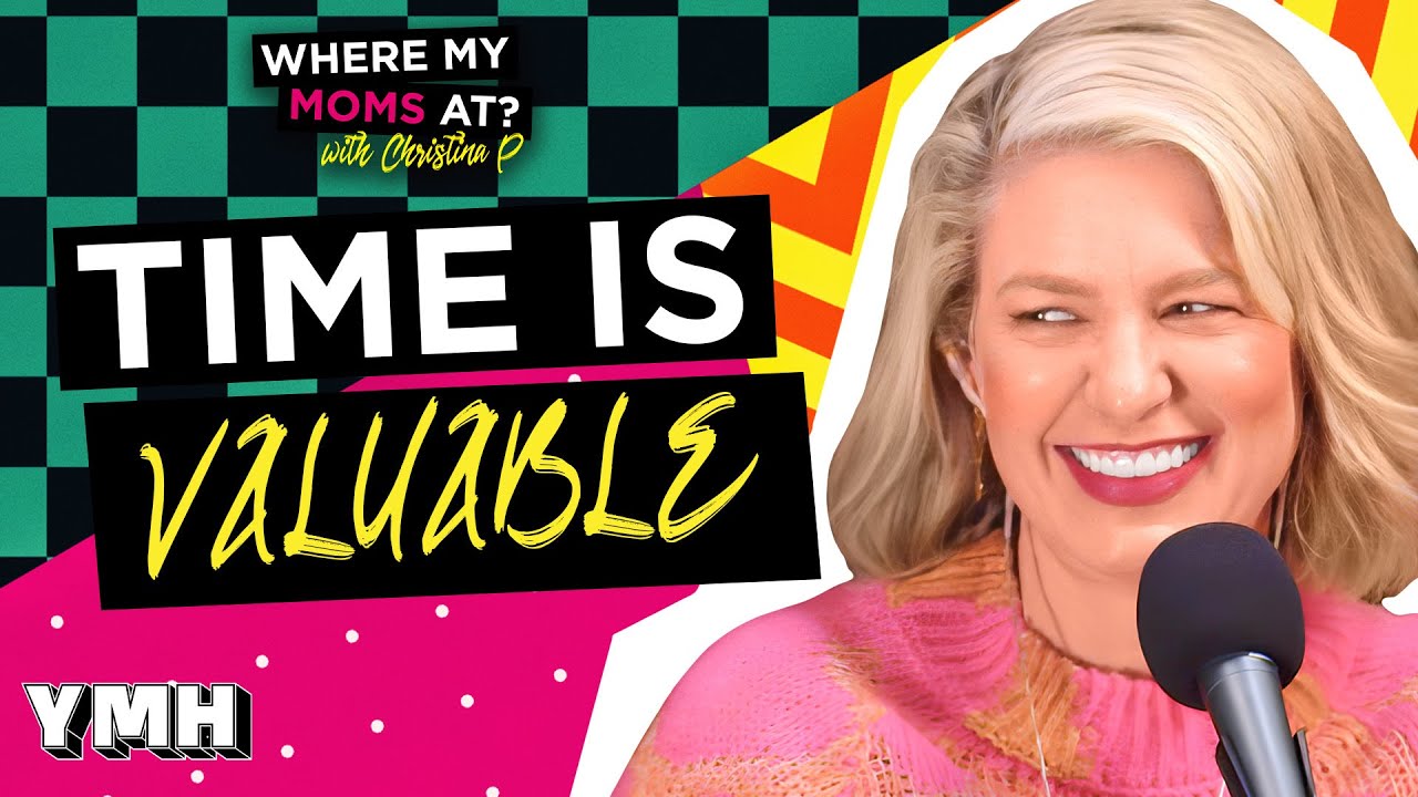 Time Is Valuable | Where My Moms At? Ep. 203 – YMH Studios