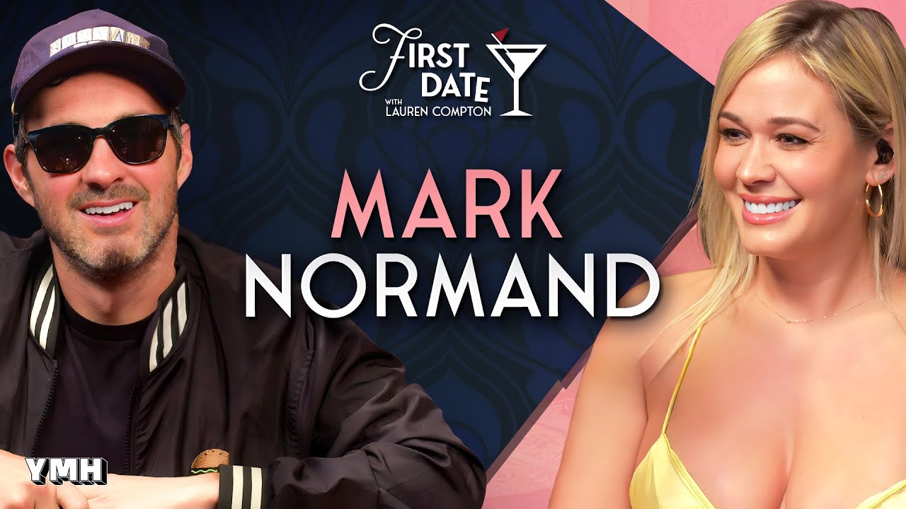 Mark Normand | First Date with Lauren Compton | Ep. 17 – YMH Studios