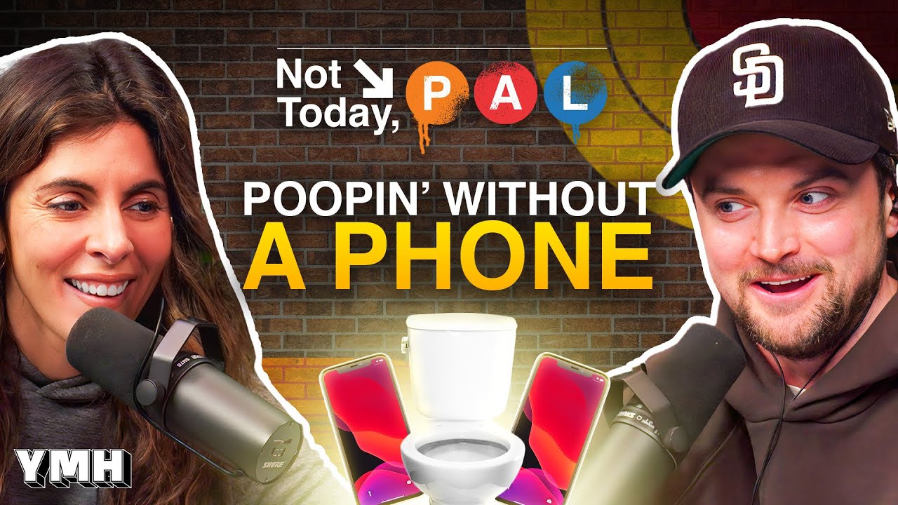 Pooping Without A Phone | Not Today, Pal Ep. 21 – YMH Studios