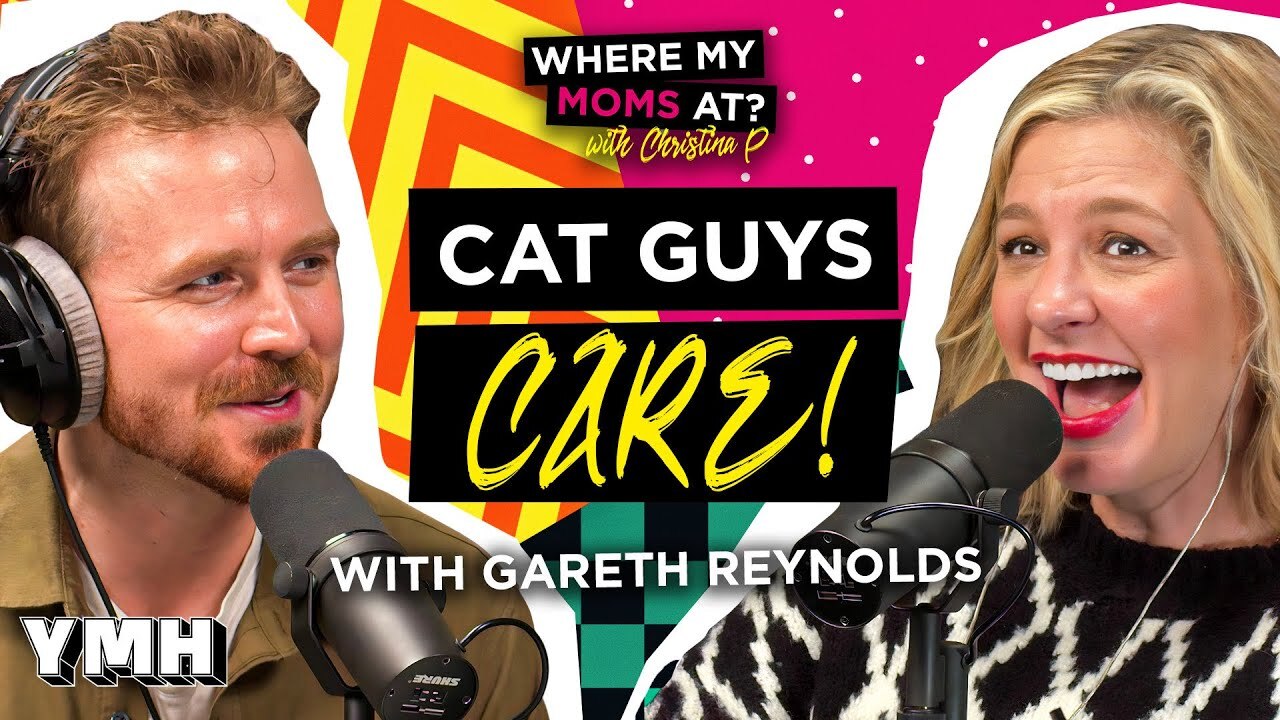 Cat Guys Care w/ Gareth Reynolds | Where My Mom's At? Ep. 226 – YMH Studios
