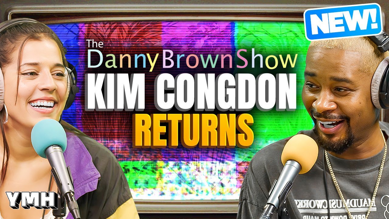 The Return of Kim Congdon | The Danny Brown Show – YMH Studios