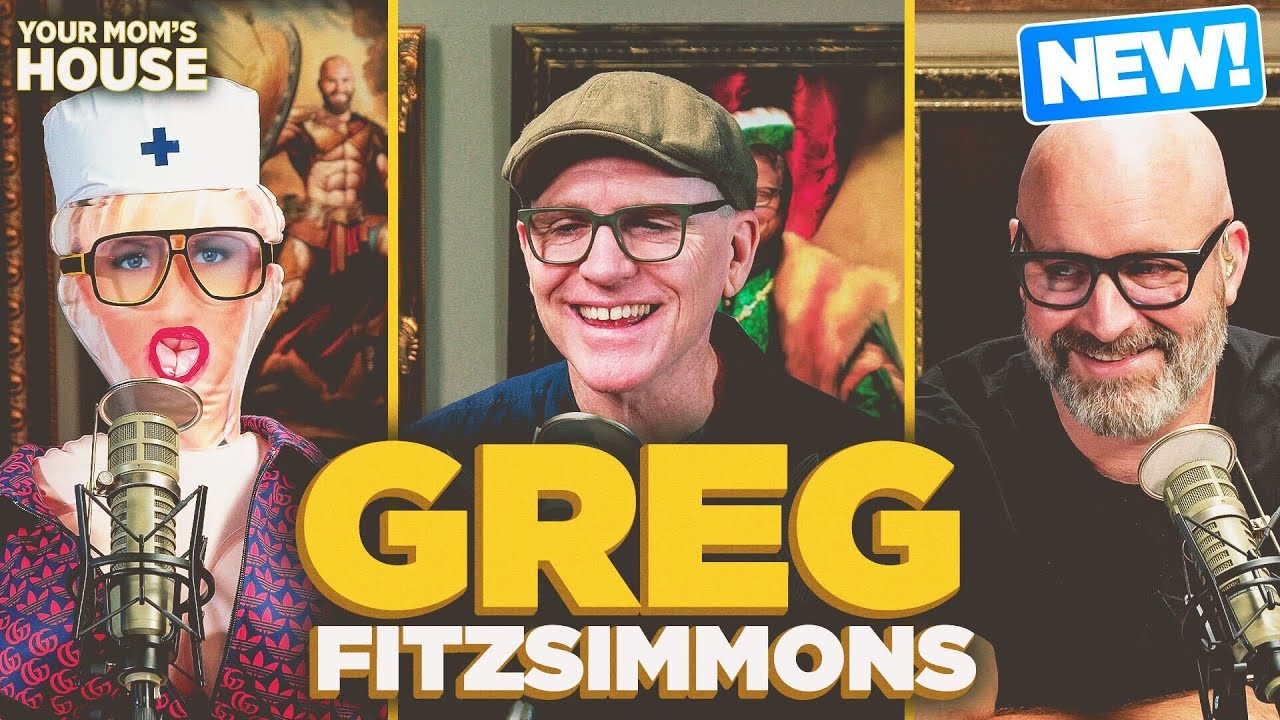 The Biggest Piece In Comedy w/ Greg Fitzsimmons | Your Mom's House Ep ...