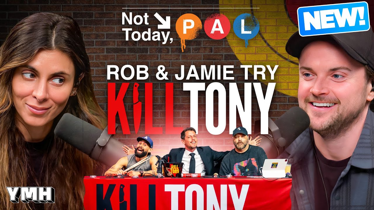 Rob & Jamie Take Kill Tony | Not Today, Pal – YMH Studios