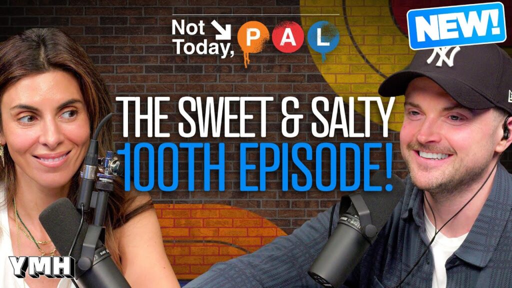 Not Today, Pal Podcast – YMH Studios