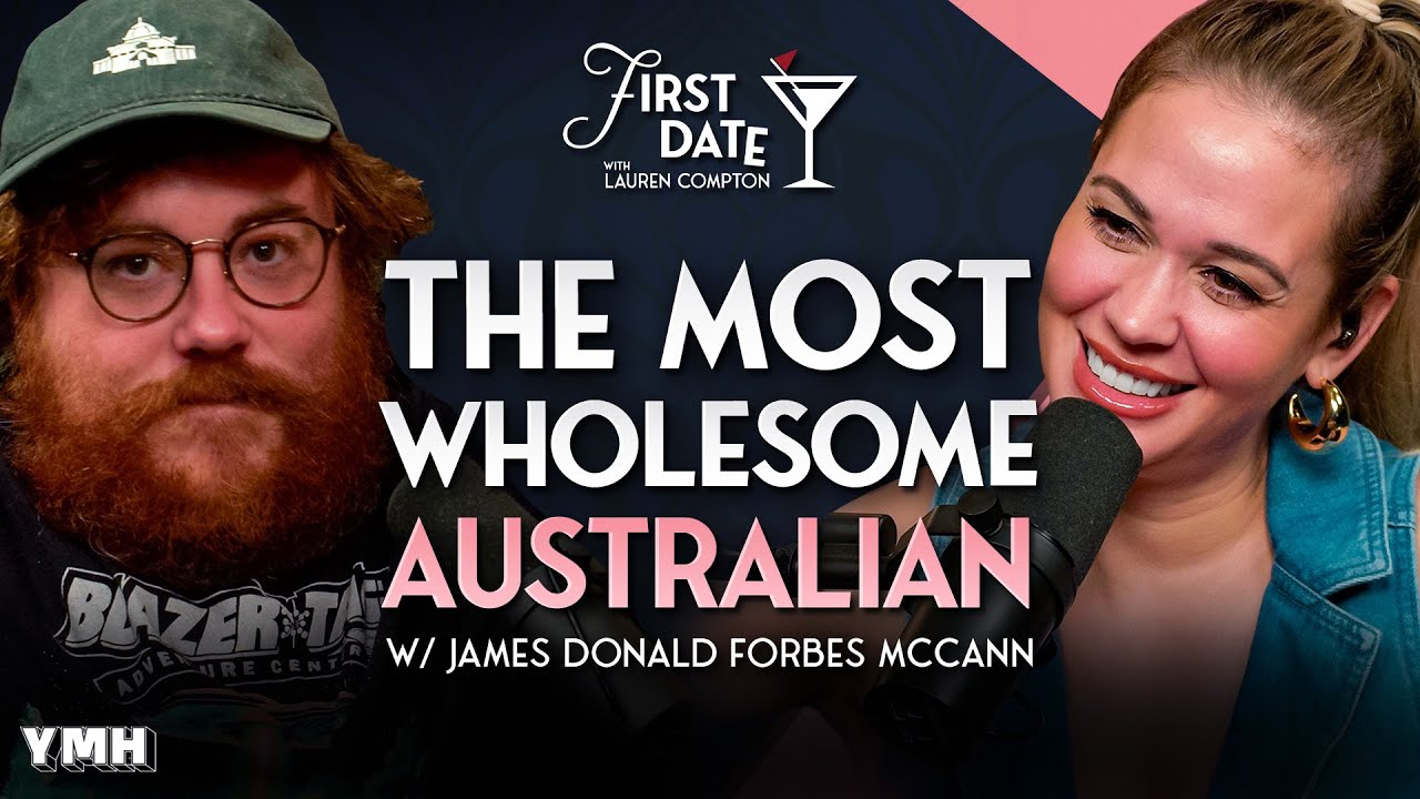 The Most Wholesome Australian w/ James Donald Forbes McCann | First ...